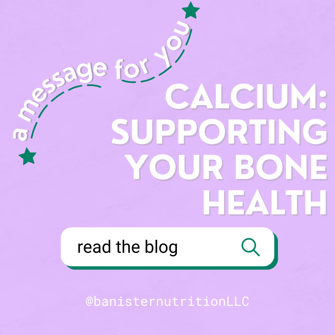 Calcium: Supporting Your Bone Health - Banister Nutrition, LLC | OKC ...
